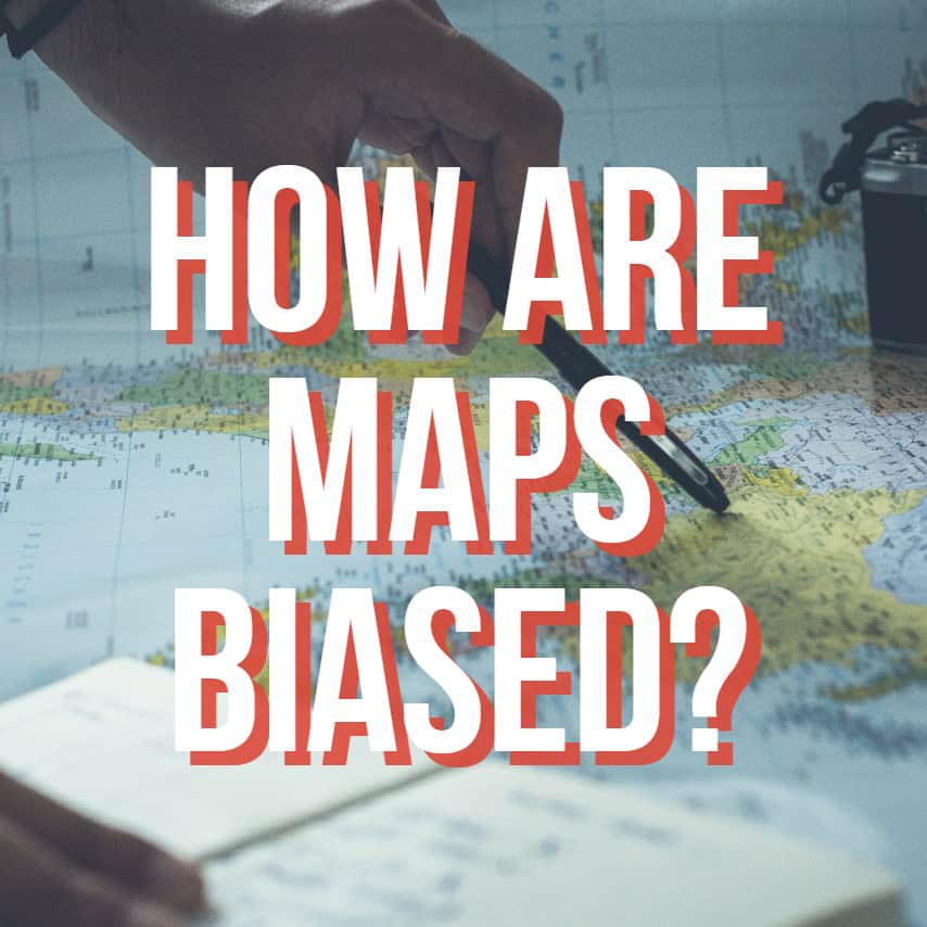 How Are Maps Biased? - The Map Shop